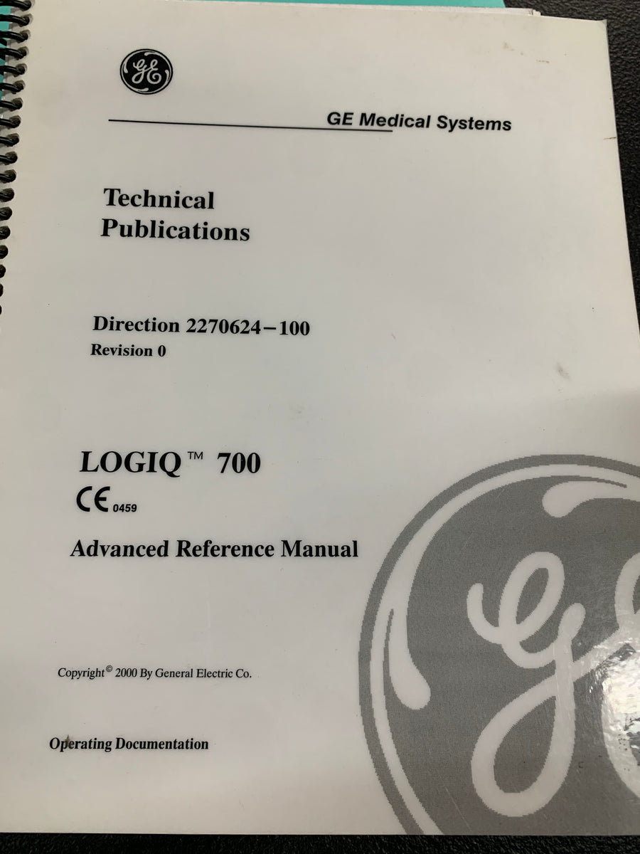 GE LOGIQ 700 ADVANCED REFERENCE MANUAL 2270624-100 – Puma Export, Inc.